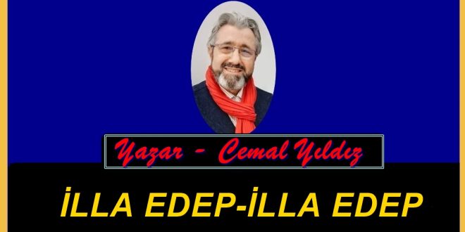 İLLA EDEP, İLLA EDEP | Enveriyye